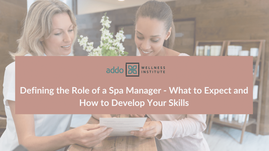 Defining the Spa Manager Role & Developing Skills – Addo