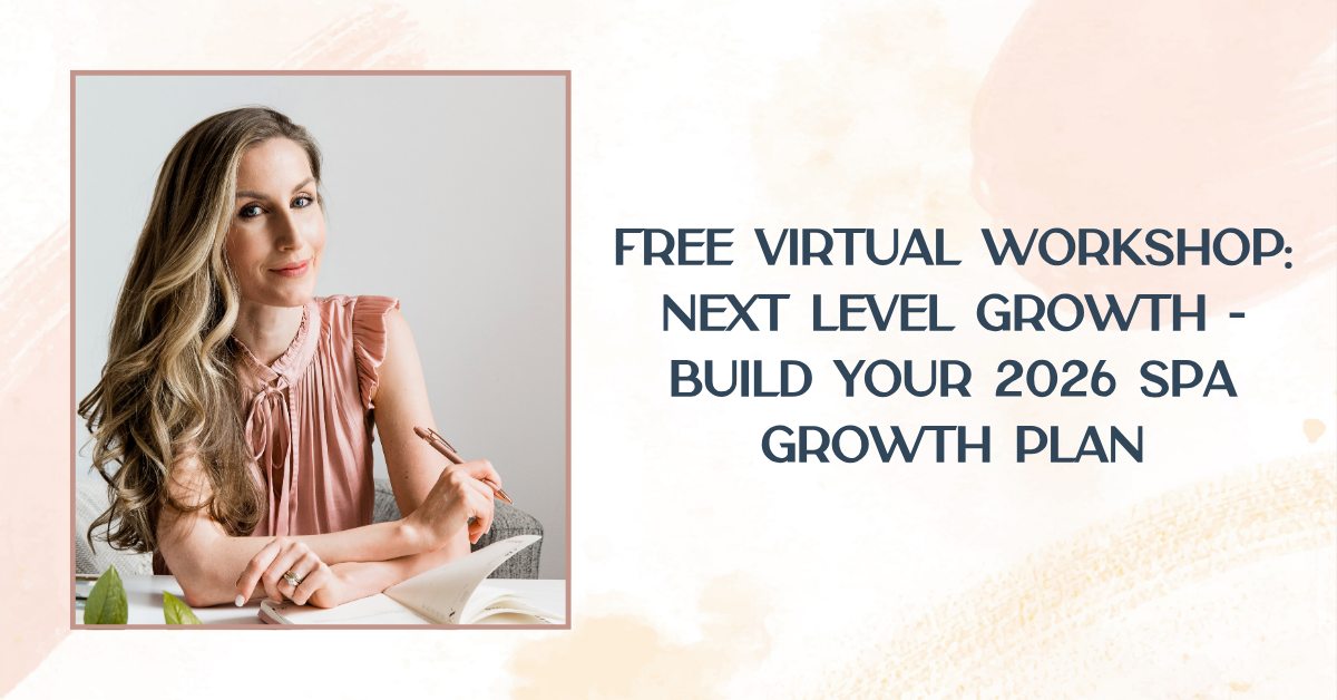 Free Virtual Workshop: Next Level Growth — Build Your 2026 Spa Growth Plan